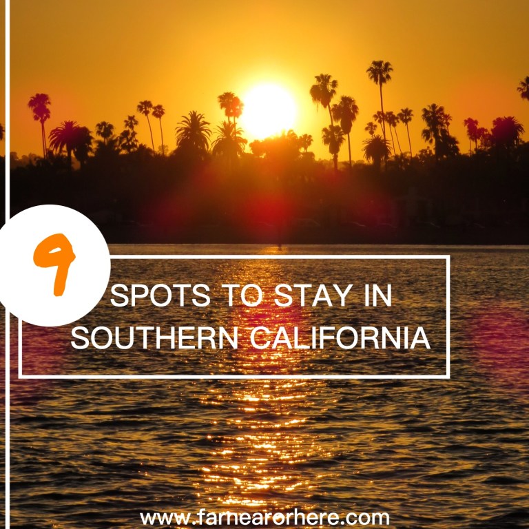 Seeing Southern California … – Far Near Or Here